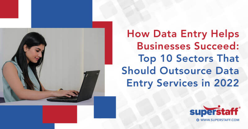 Top 10 Sectors That Should Outsource Data Entry | SuperStaff