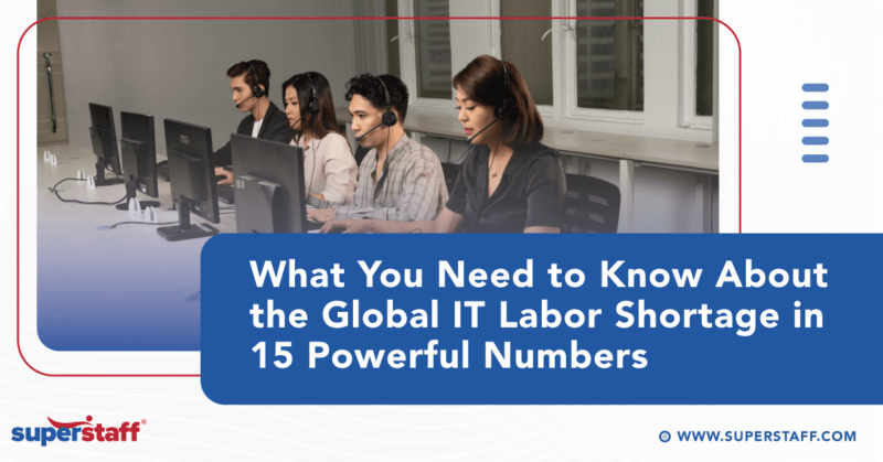 15 Powerful Statistics on the Global IT Labor Shortage