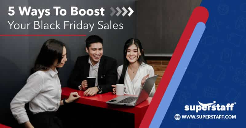 5 Strategies to Boost Black Friday Sales | SuperStaff