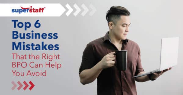 Business Mistakes To Avoid With Help From a BPO