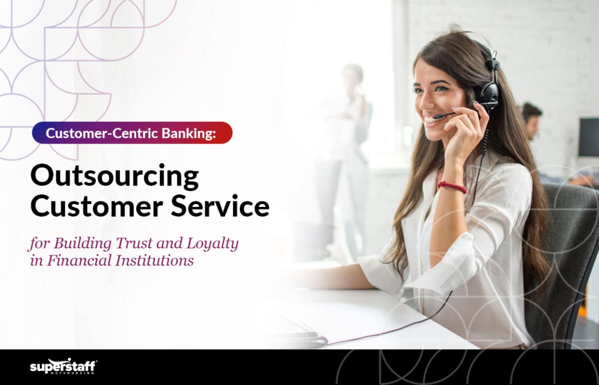 Customer-Centric Banking for Building Trust and Loyalty